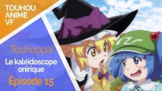 Le Kaléidoscope Onirique - Touhoppai