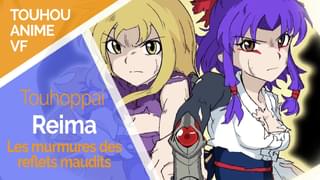 Reima : les murmures des reflets maudits - Touhoppai